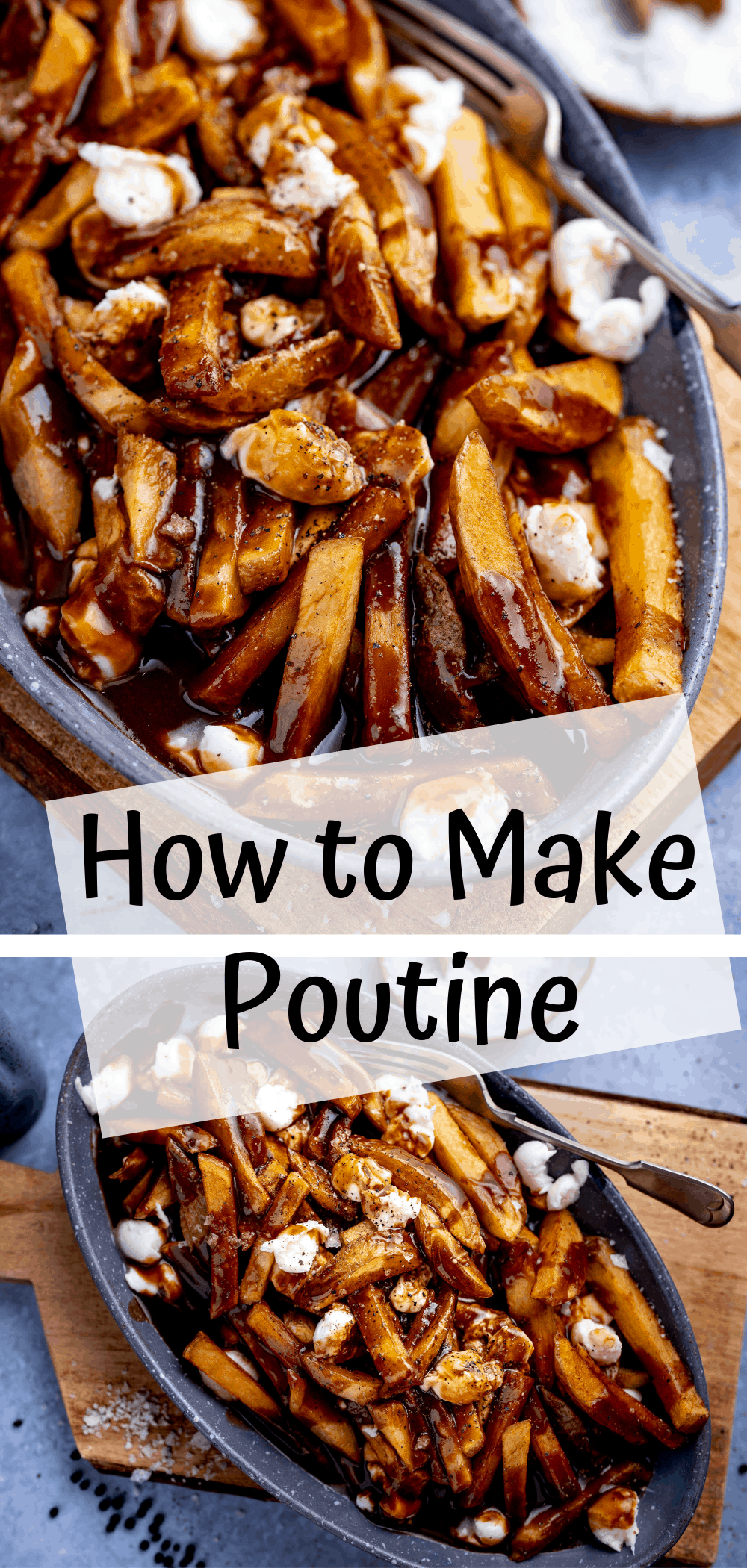 How to make Poutine - Nicky's Kitchen Sanctuary